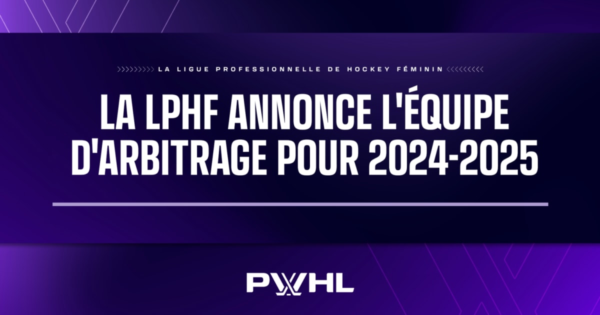 LA LPHF ANNONCE L’ÉQUIPE D’ARBITRAGE POUR 2024-2025 | LPHF - Ligue ...