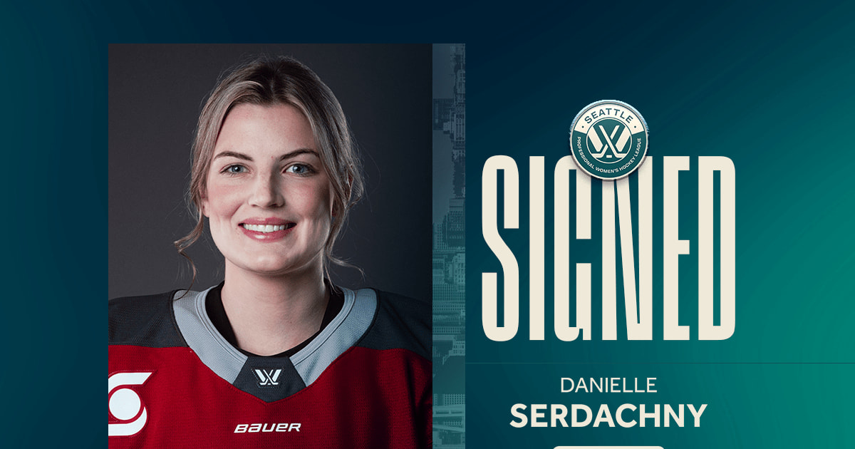 PWHL SEATTLE SIGNS DANIELLE SERDACHNY TO TWO-YEAR CONTRACT | PWHL ...