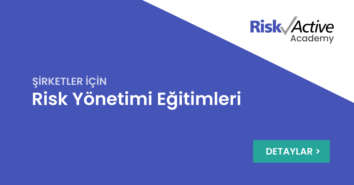 Reel Sektör > Risk Yönetimi Eğitimleri - RiskActive Academy