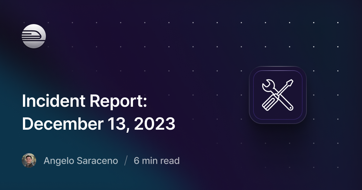 Incident Report: Dec 13th, 2023