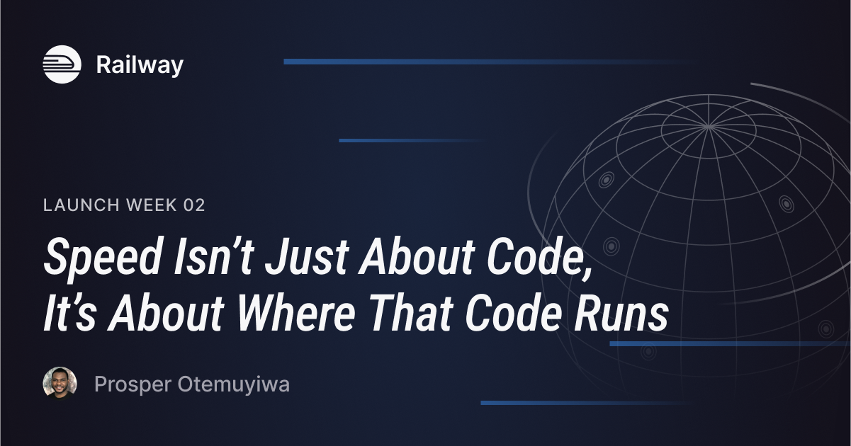 Speed Isn’t Just About Code, It’s About Where That Code Runs