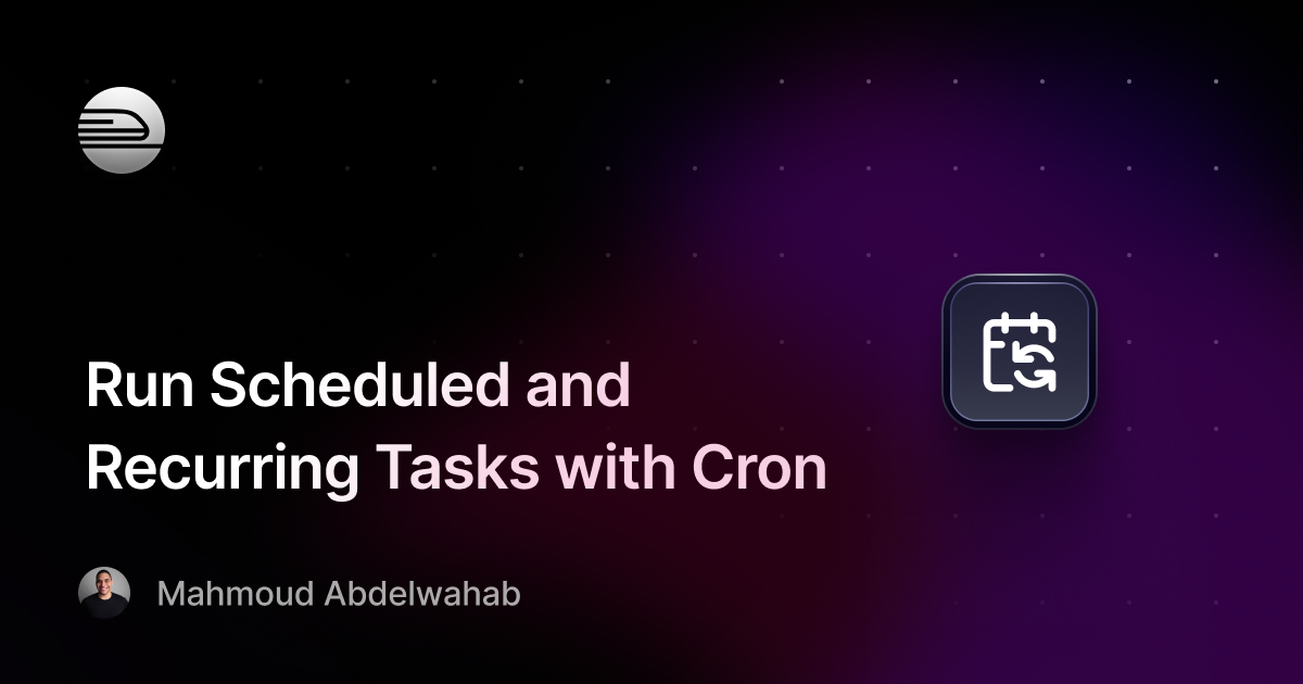 Run Scheduled and Recurring Tasks with Cron
