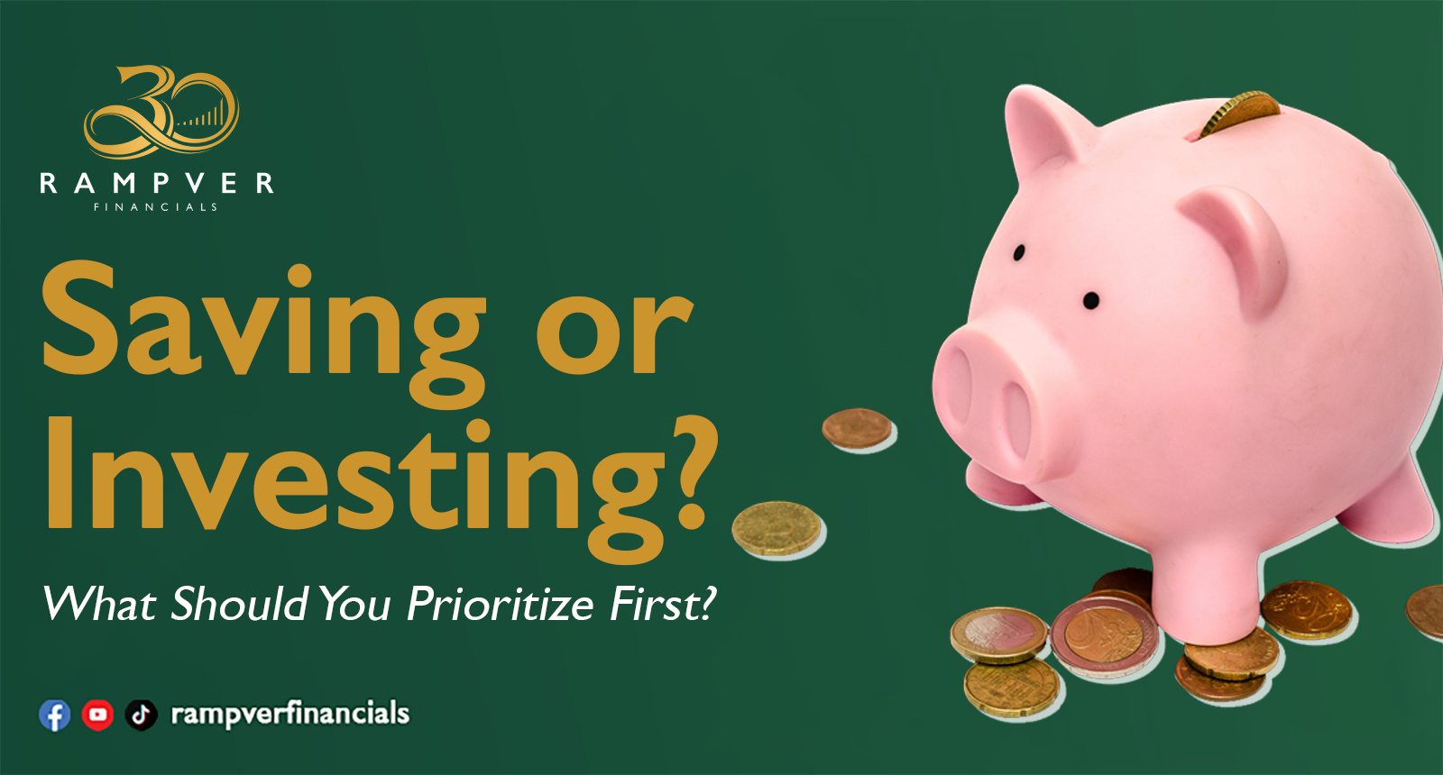 Saving or Investing? What Should You Prioritize First? | Rampver Reads