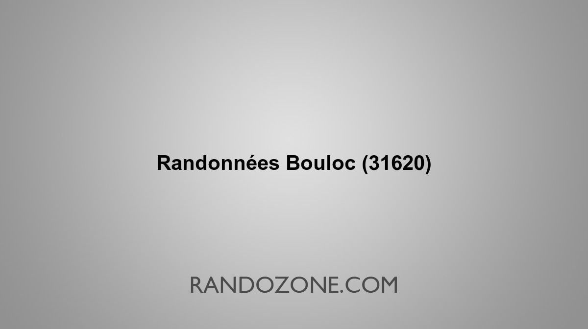 Randonnées Bouloc 31620 Topos et tracés GPS : les meilleurs itinéraires