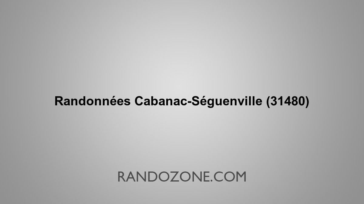 Randonnées Cabanac-Séguenville 31480 Topos et tracés GPS : les ...