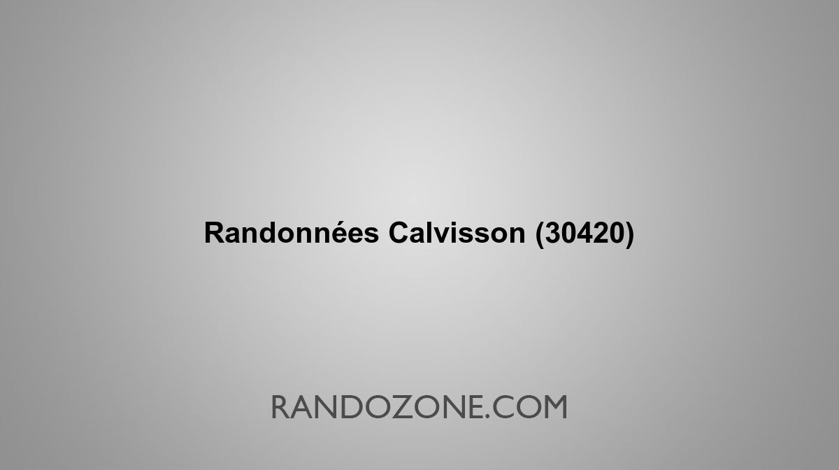 Randonnées Calvisson 30420 Topos et tracés GPS : les meilleurs itinéraires