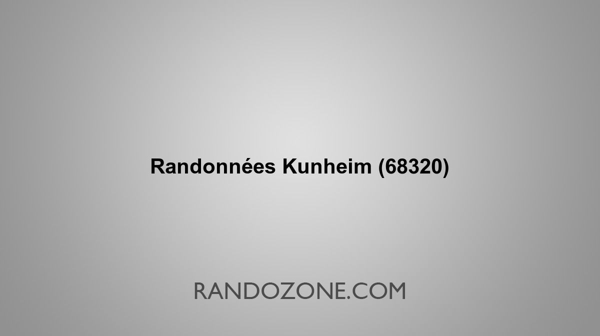 Randonnées Kunheim 68320 Topos et tracés GPS : les meilleurs itinéraires