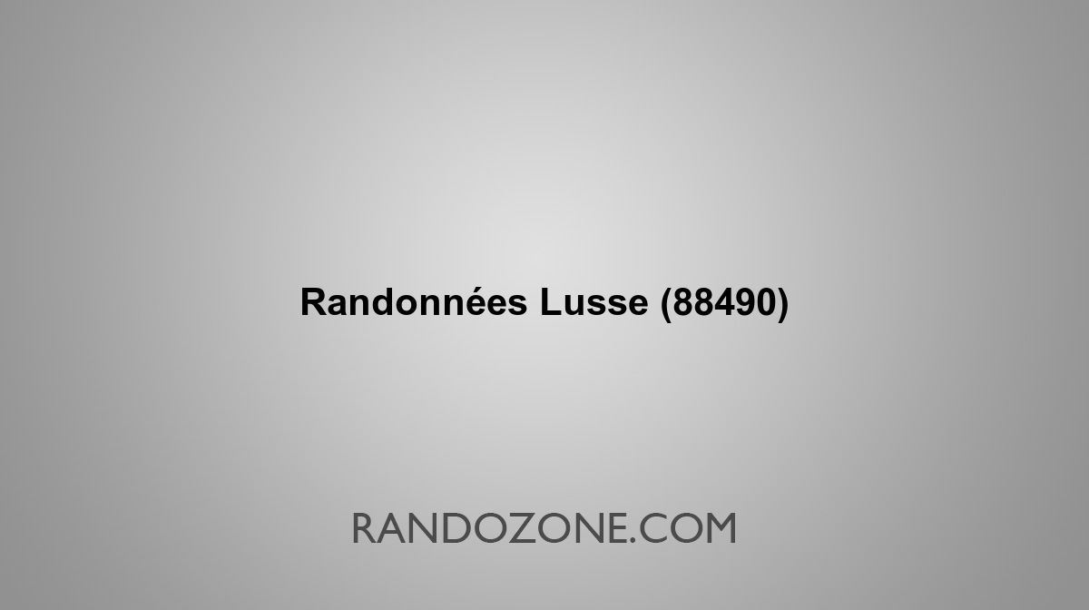 Randonnées Lusse 88490 Topos et tracés GPS : les meilleurs itinéraires