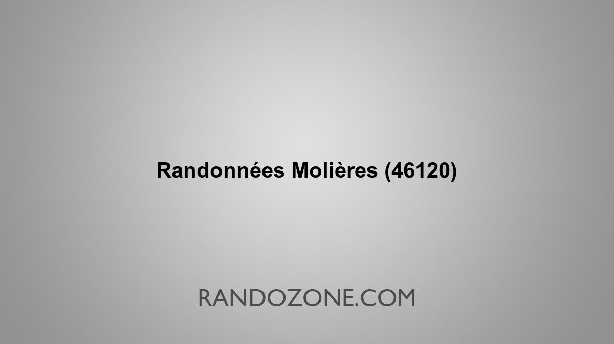 Randonnées Molières 46120 Topos et tracés GPS : les meilleurs itinéraires