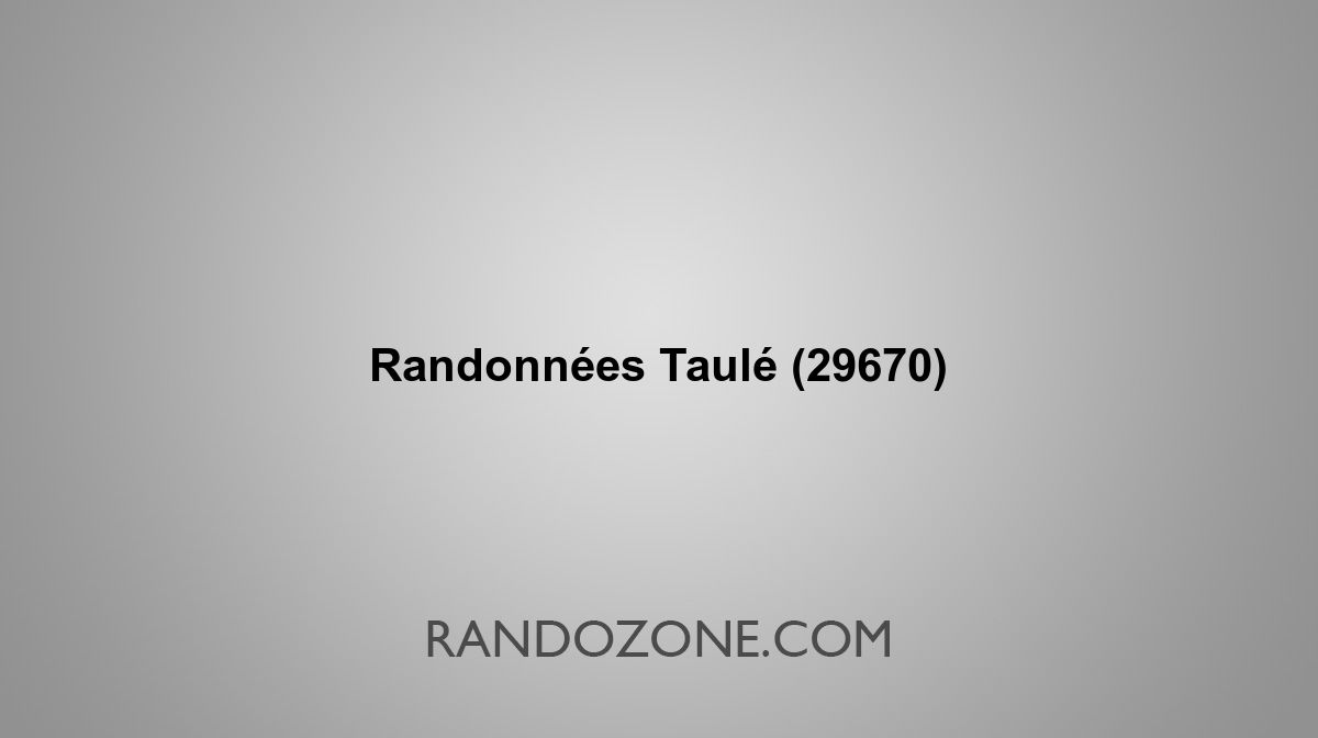 Randonnées Taulé 29670 Topos et tracés GPS : les meilleurs itinéraires