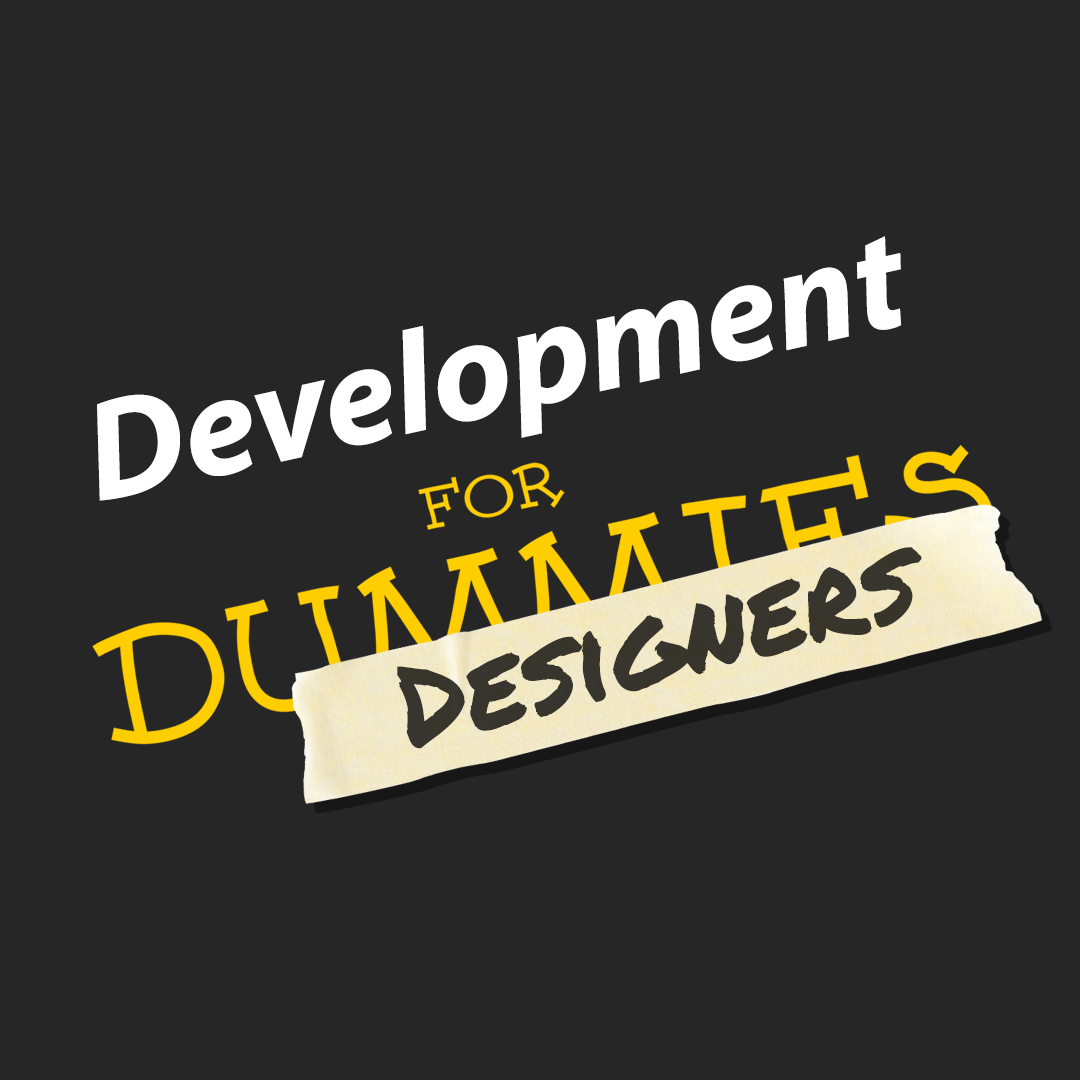 A designer's guide to getting your designs implemented