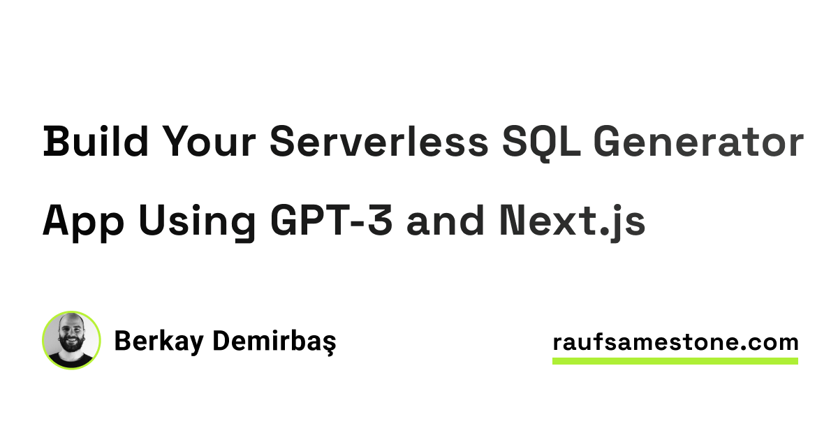 Build Your Serverless Sql Generator App Using Gpt And Next Js Hot Sex
