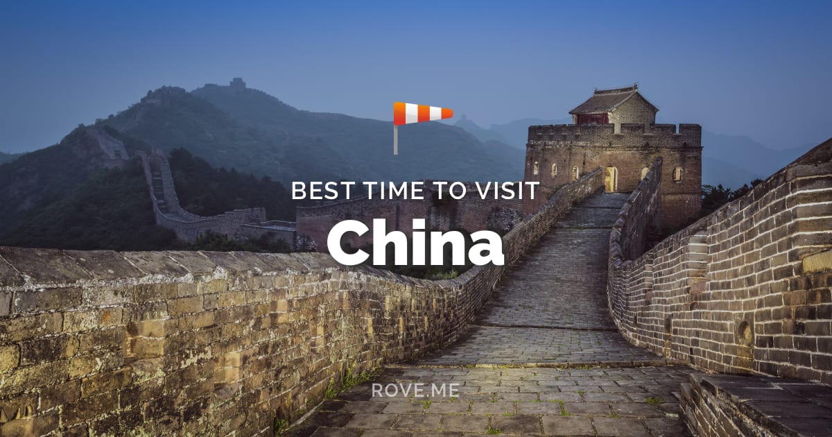 Best Time To Visit China 2025 - Weather & 77 Things to Do - Rove.me