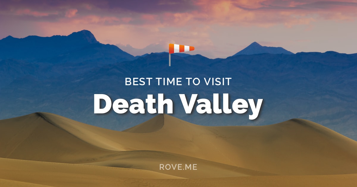 Best Time To Visit Death Valley 2026 - Weather & 13 Things to Do - Rove.me
