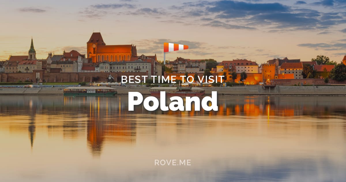 Best Time To Visit Poland 2025 - Weather & 22 Things to Do - Rove.me