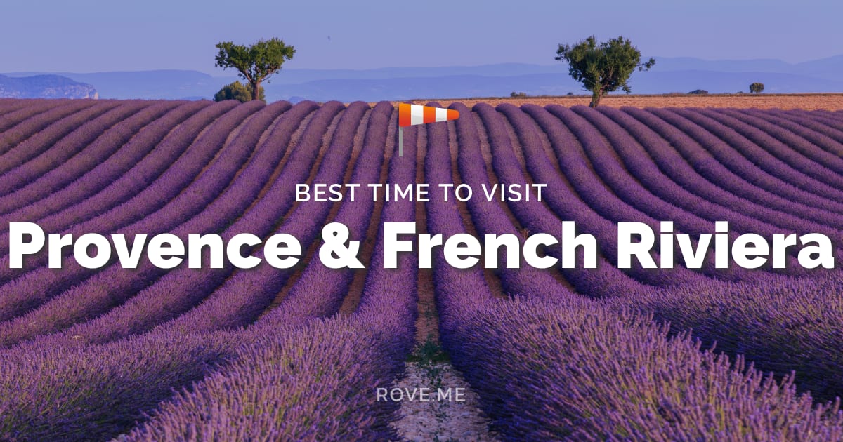 Best Time To Visit Provence & French Riviera 2025 - Weather & 54 Things ...