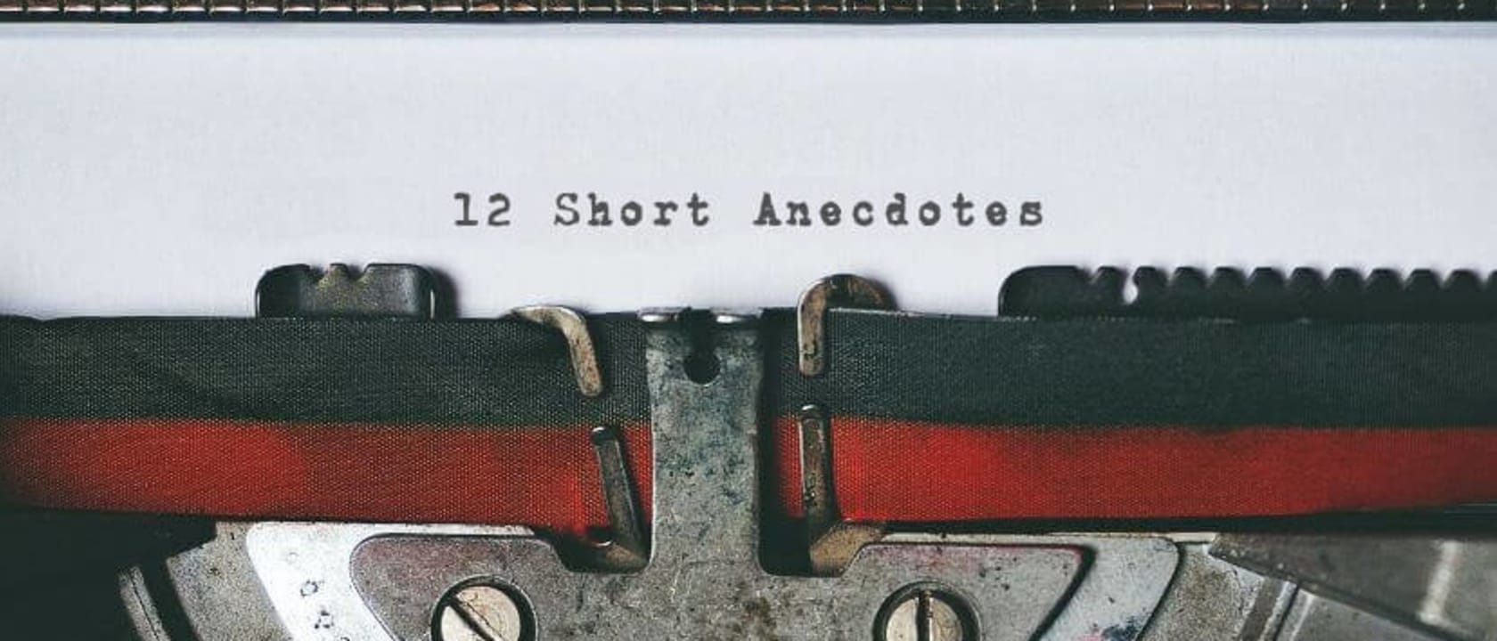 More like: 12 Short Anecdotes That Entertain and Enlighten