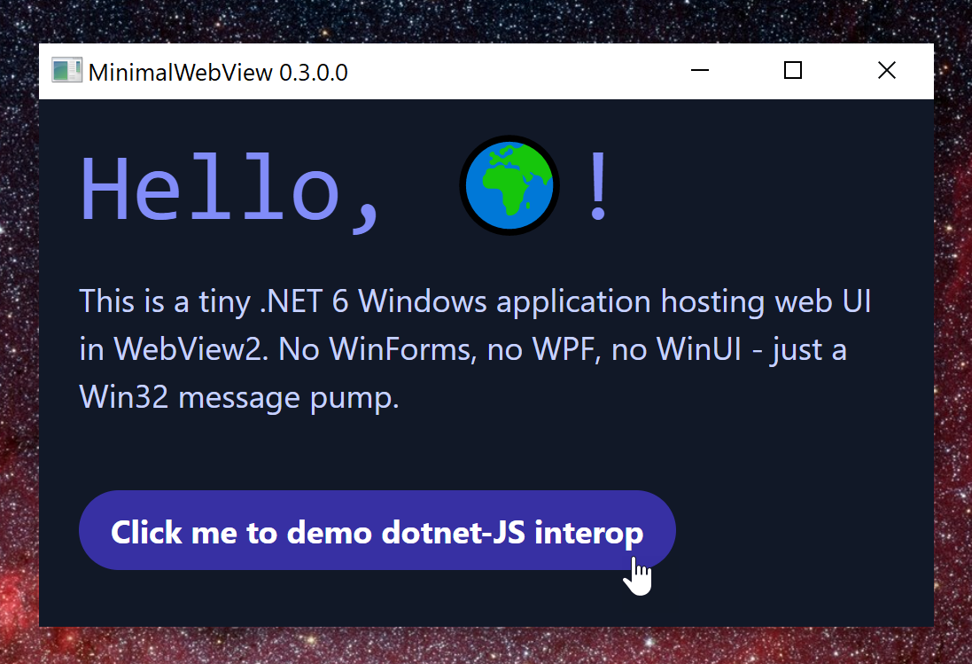 GitHub - rgwood/MinimalWebView: A minimal .NET wrapper around WebView2. No UI framework, just a ...
