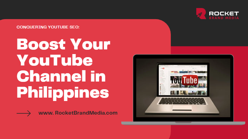 Boost Your YouTube Channel in the Philippines with Rocket Brand Media ...