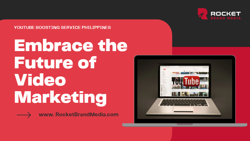 Embrace the Future of Video Marketing with YouTube Boosting Service ...