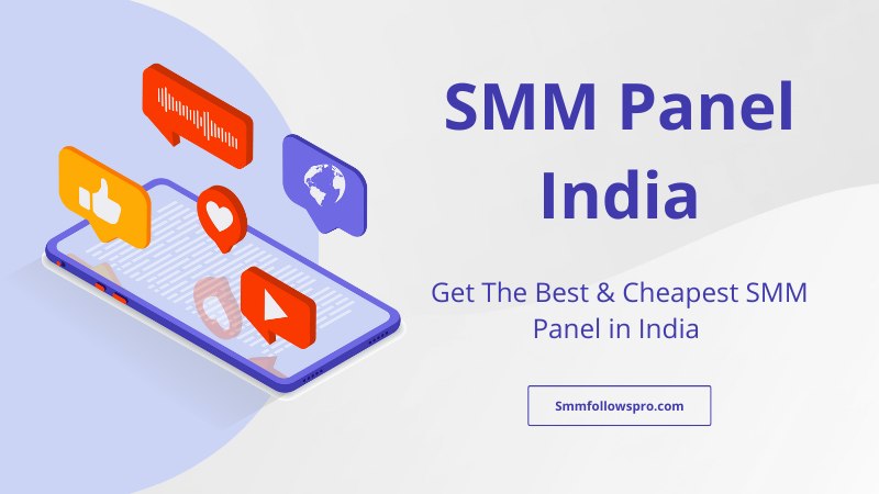 Top Benefits of Using Cheapest SMM Panel India 2025
