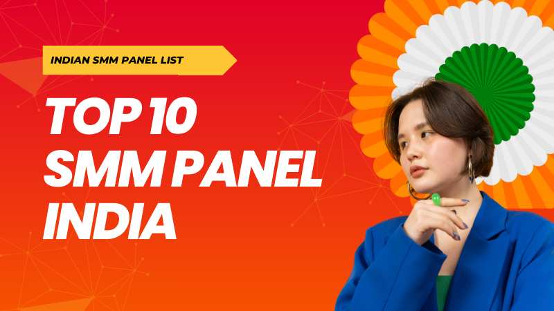 Top 10 SMM Panel India for Instagram, YouTube & Facebook