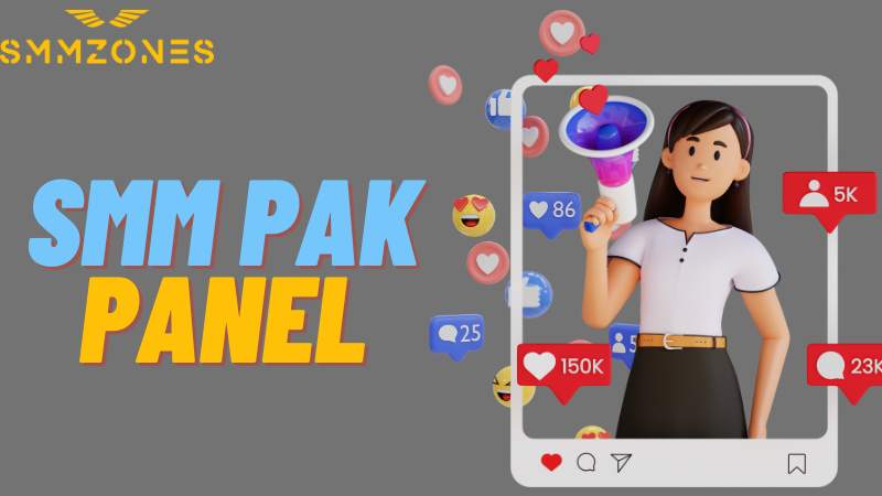 What Is SMM Panel Pak? Everything You Need to Know in 2025