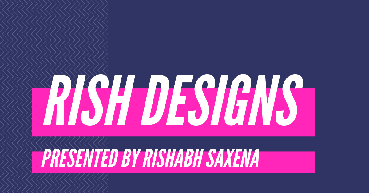 Rish Designs | Web Development and Graphic Designing