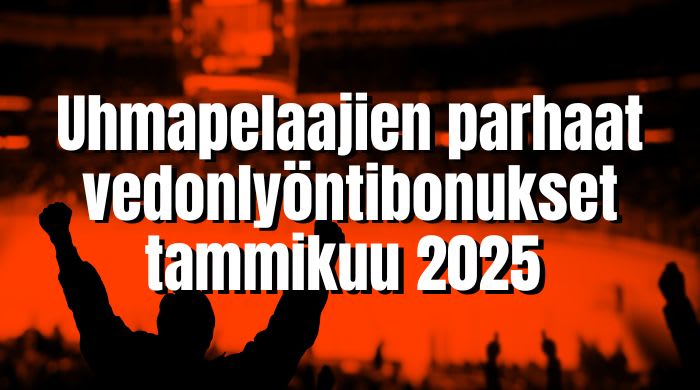 Parhaat Vedonlyöntibonukset Tammikuu 2025