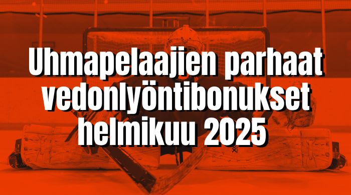Parhaat Vedonlyöntibonukset Helmikuu 2025