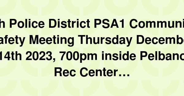 7th Police District PSA1 Community Safety Meeting Thursday December ...