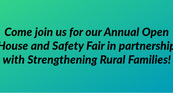 Come join us for our Annual Open House and Safety Fair in partnership with Strengthening Rural ...