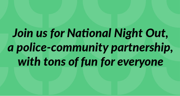 Join us for National Night Out, a police-community partnership, with ...