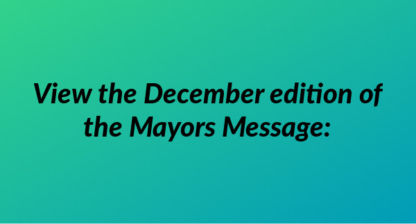 View the December edition of the Mayors Message: — Nextdoor
