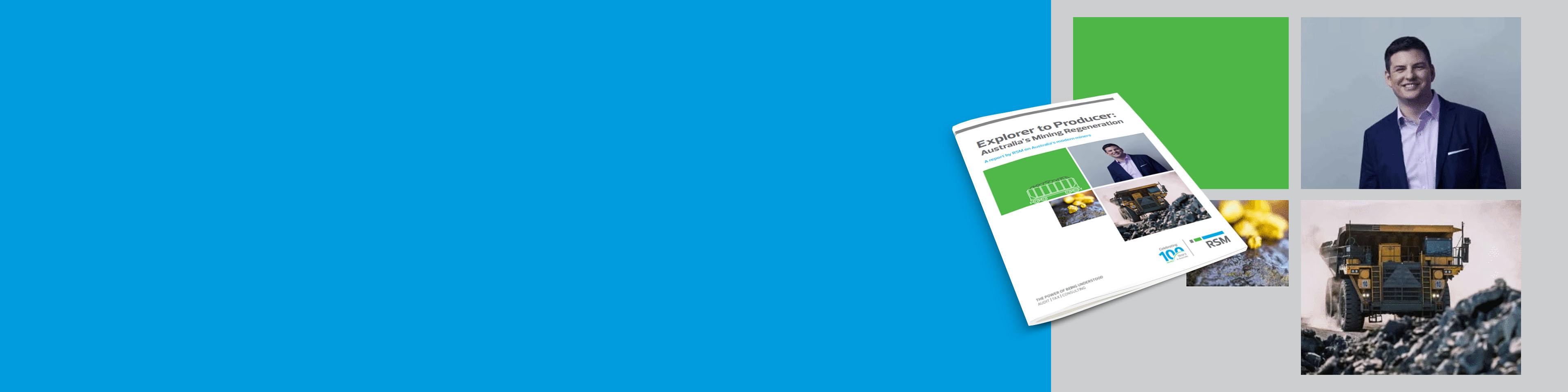 MINING REPORT: Explorer to Producer: Australia’s Mining Regeneration ...