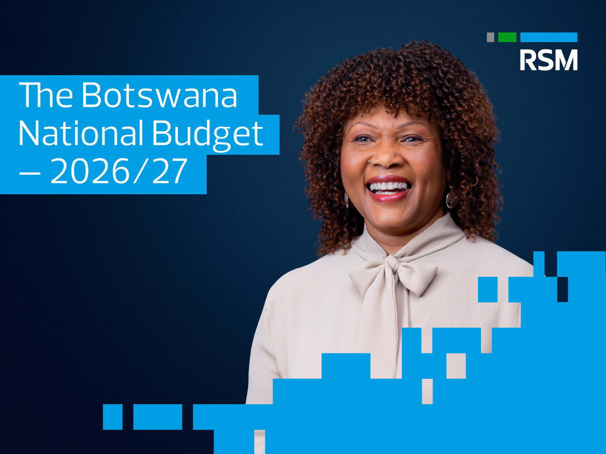 The Botswana National Budget – 2026/27 | RSM Botswana