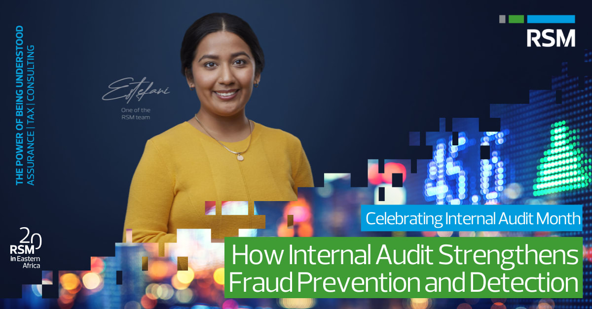 How Internal Audit Strengthens Fraud Prevention and Detection | RSM Kenya