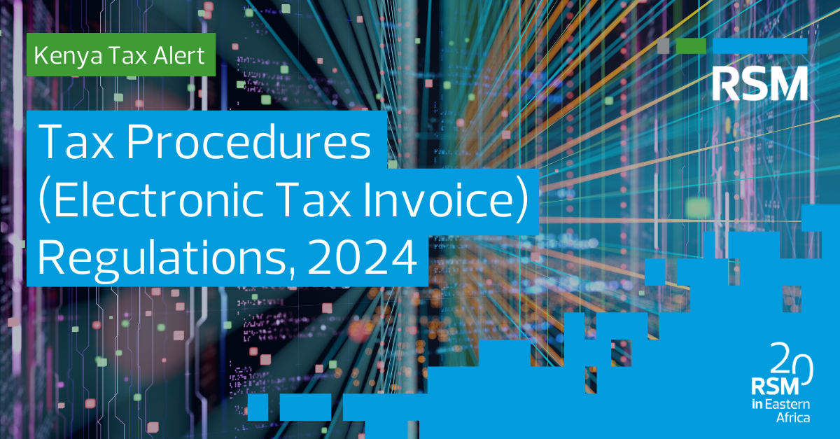 Kenya Tax Alert - Tax Procedures (Electronic Tax Invoice) Regulations ...