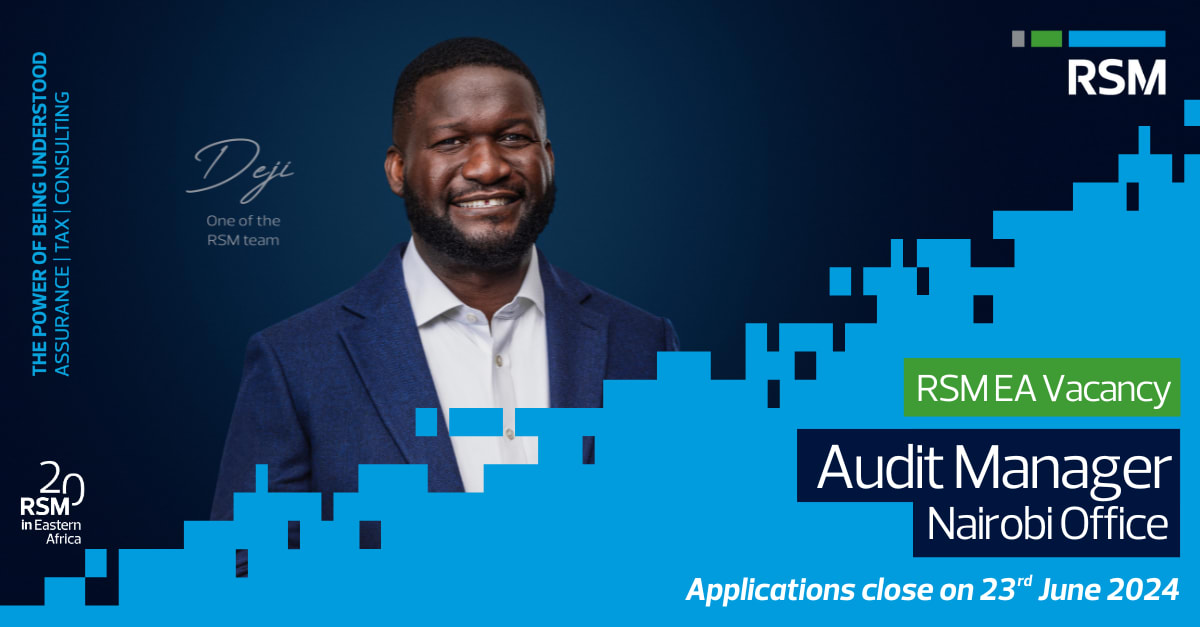 RSM EA Vacancy- Audit Manager | RSM Kenya