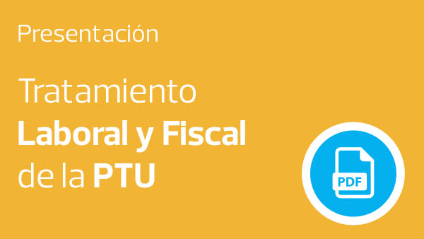 Tratamiento Laboral y Fiscal de la PTU | RSM México