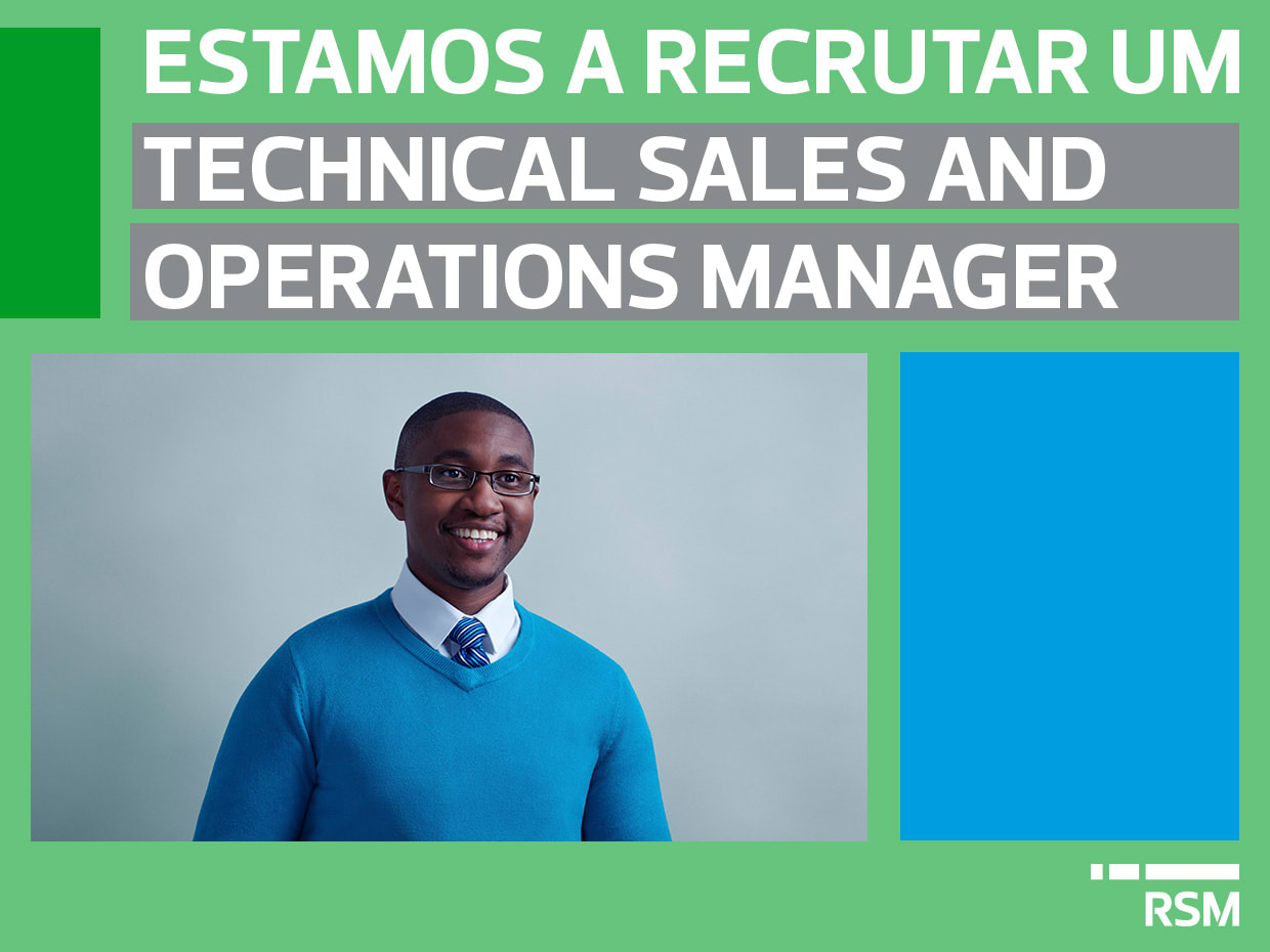 Technical Sales and Operations Manager | RSM Mozambique