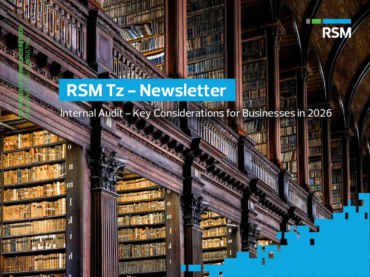 RSMTZ Newsletter - Internal Audit - Key Considerations for Businesses ...