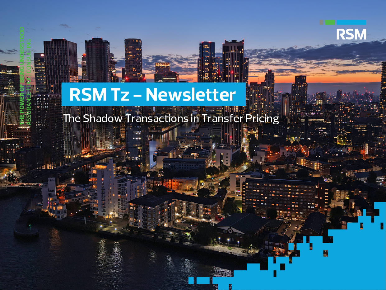 RSM Tanzania, The Shadow Transactions in Transfer Pricing
