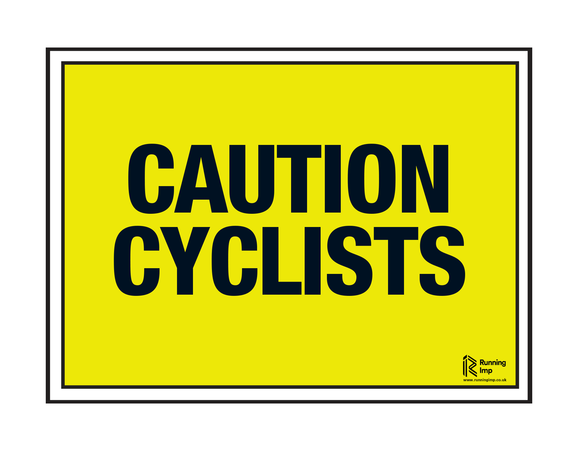 Caution Cyclists Event Sign | Running Imp - Running Imp