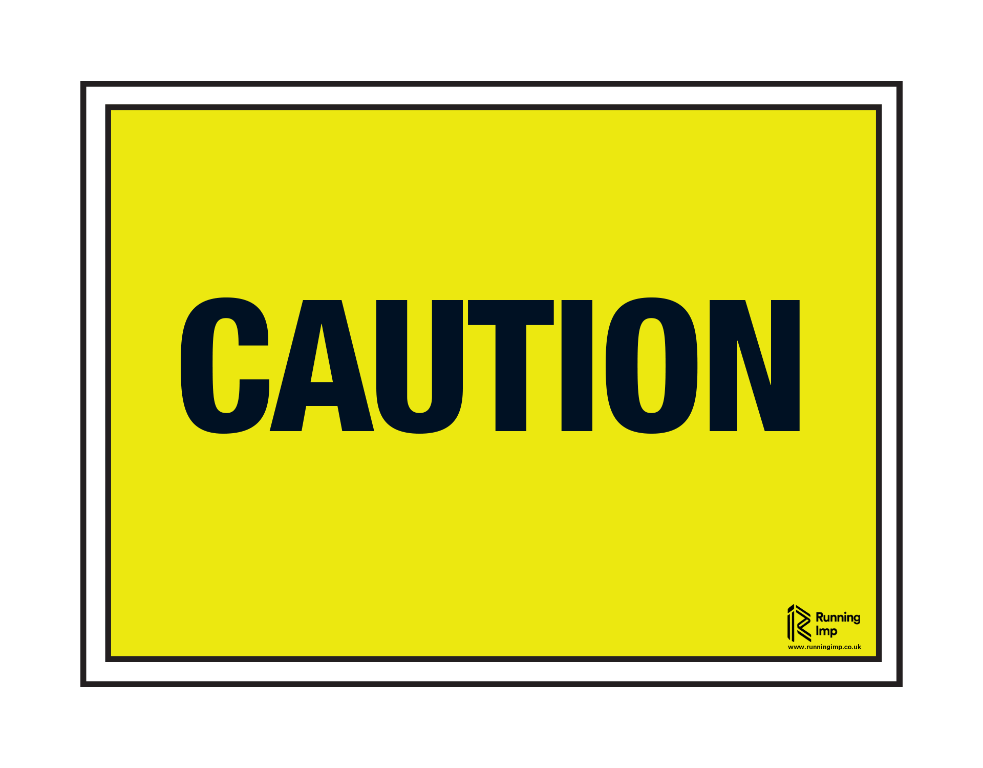 ‘Caution’ Event Sign | Running Imp - Running Imp