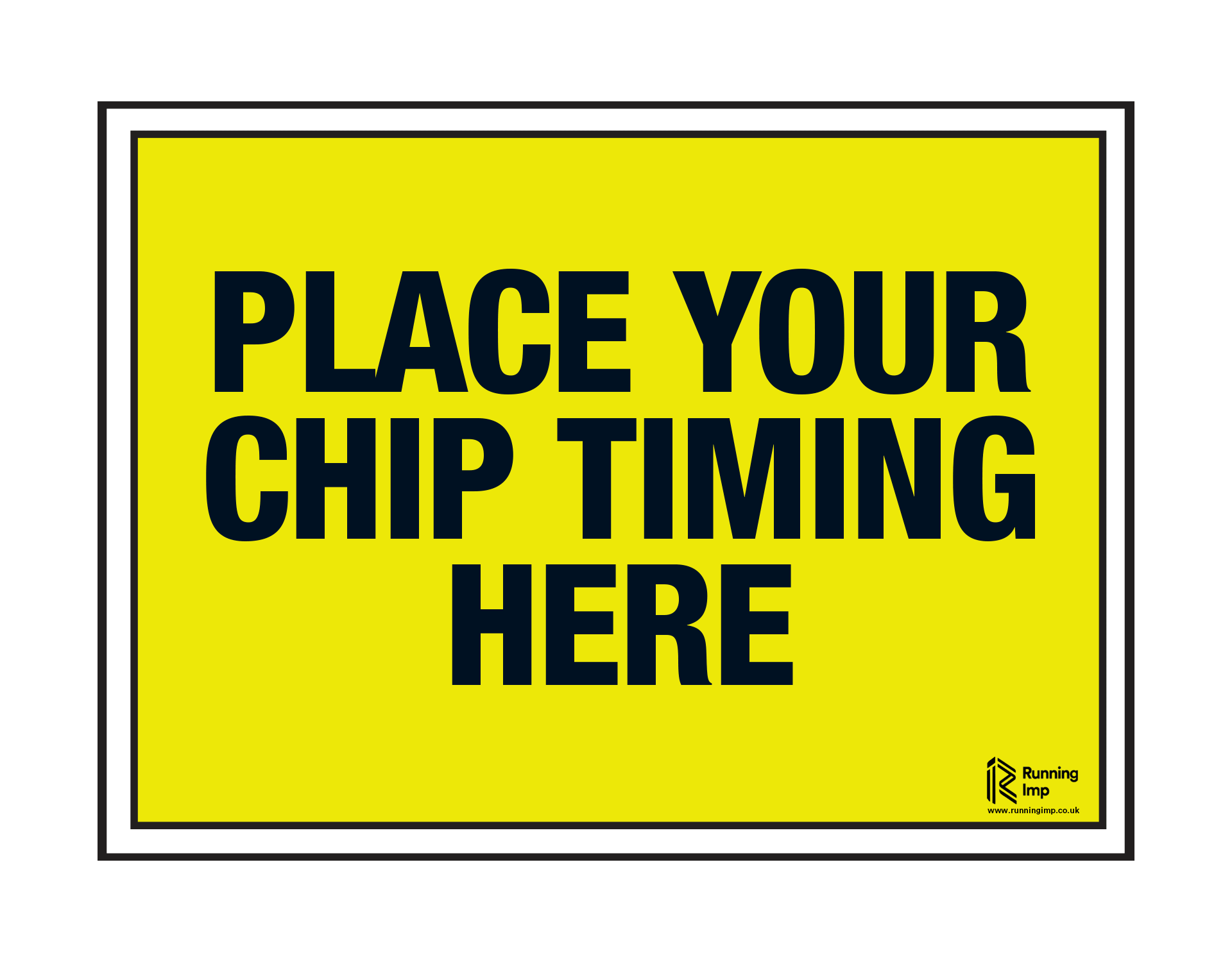 ‘Place Your Chip Timing Here’ Event Sign | Running Imp - Running Imp