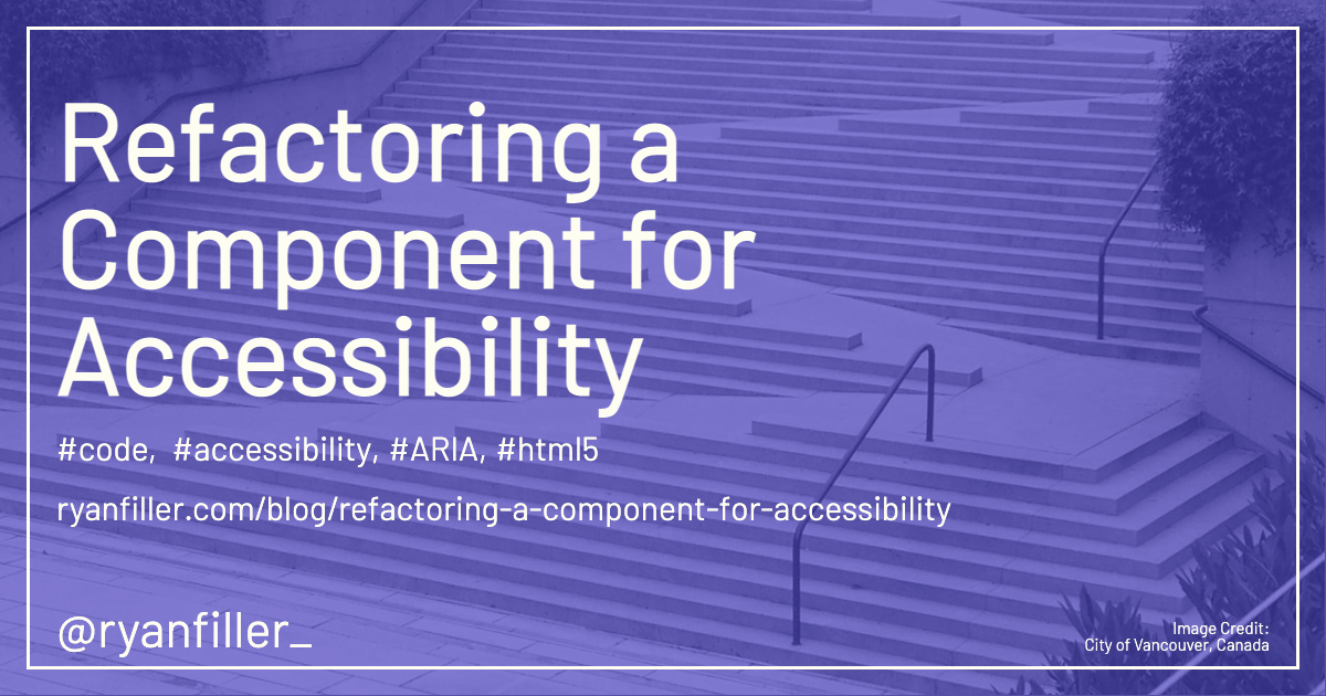 Refactoring A Component For Accessibility