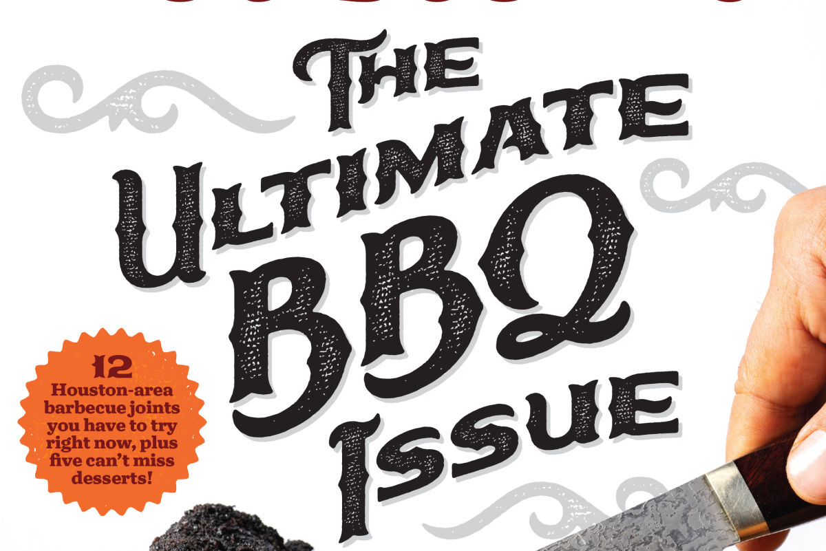The Ultimate BBQ Issue | Houstonia Magazine