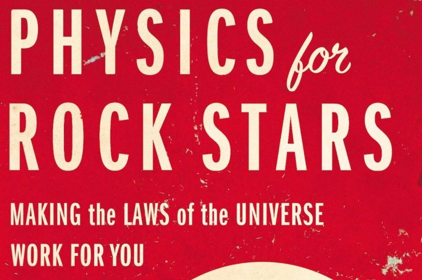 6 Things We Learned from Christine McKinley's Physics for Rock Stars ...