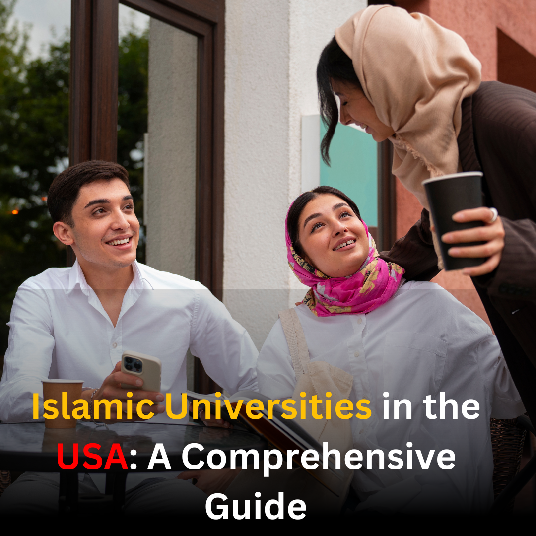 Islamic Universities in the USA: A Comprehensive Guide